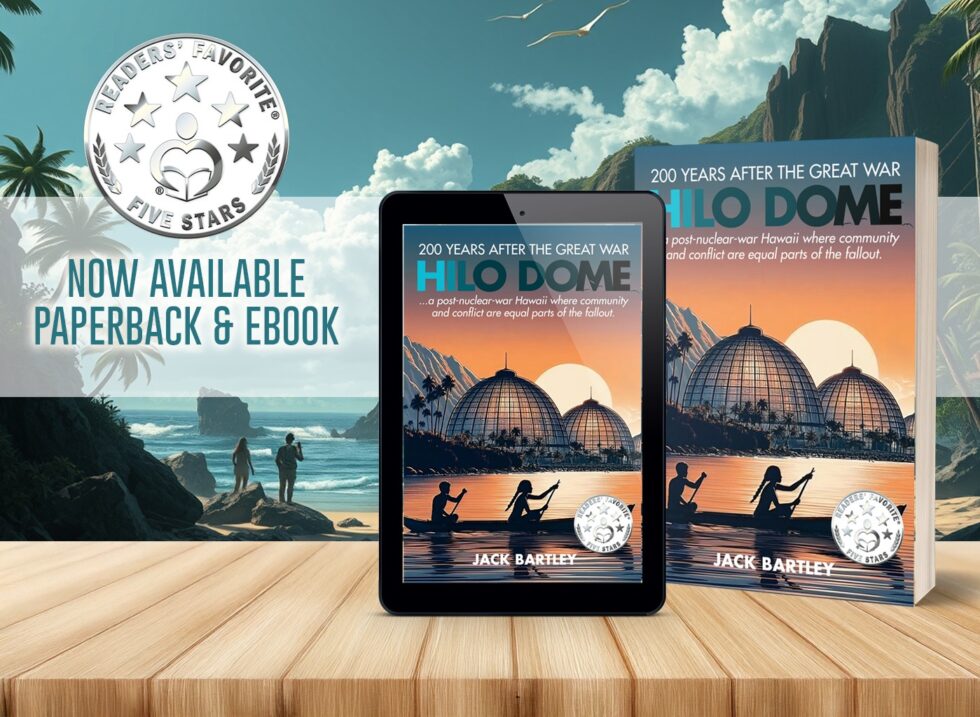 Hilo Dome by Jack Bartley, now available from Histria Books – HISTRIA BOOKS